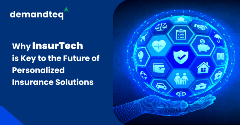 InsurTech is Key to the Future of Personalized Insurance